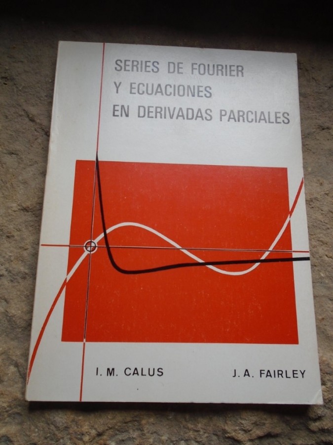 Series de Fourier y ecuaciones en Derivadas Parciales. Texto programado.